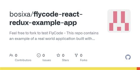 GitHub Bosixa Flycode React Redux Example App Feel Free To Fork To