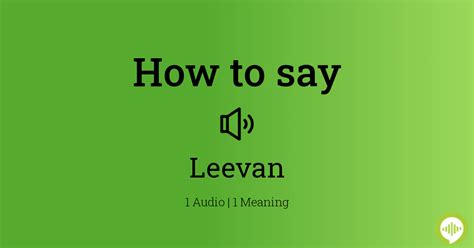 How to pronounce Leevan | HowToPronounce.com
