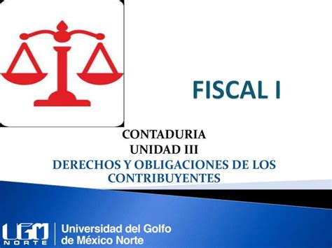 Unidad 3 Derechos Y Obligaciones De Los Contribuyentes Ppt