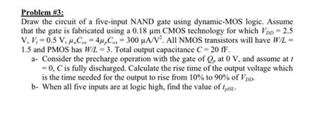 Problem 3 Draw The Circuit Of A Five Input Nand