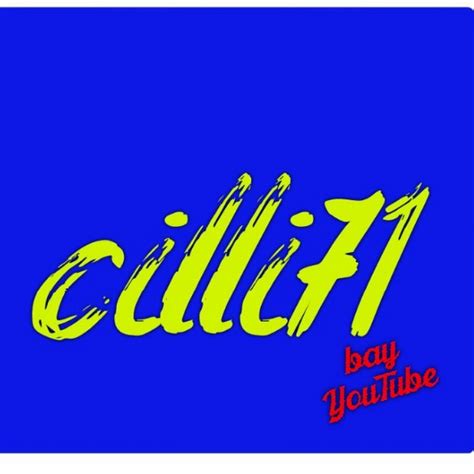 Cilli 71 Youtube