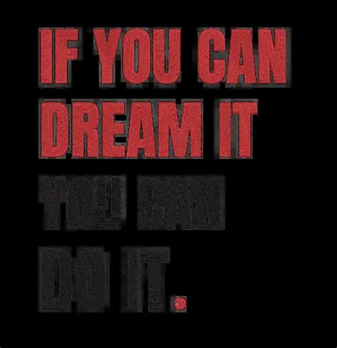 If You Can Dream It You Can Do It Walt Disney Embroidery Design