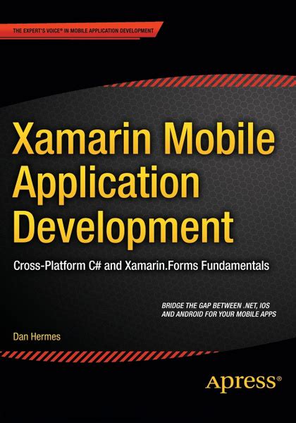 Xamarin Mobile Application Development Cross Platform C And Xamarin