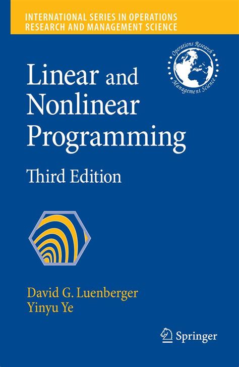 Linear And Nonlinear Programming 3rd Edition By David G Luenberger
