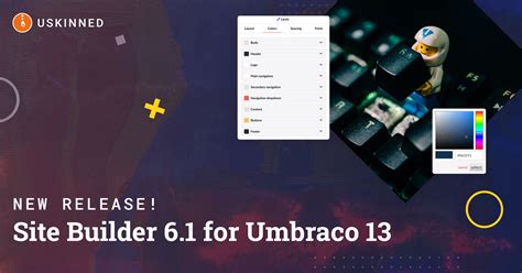 Site Builder 6 1 For Umbraco 13 Is Out Now