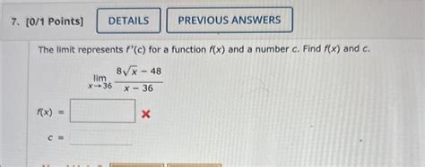 Solved The Limit Represents F C For A Function F X And A Chegg Com