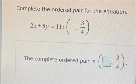 Solved Complete The Ordered Pair For The Equation