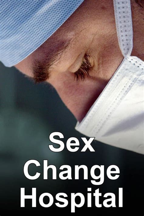 Sex Change Hospital Trakt