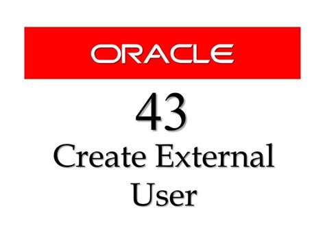 Sql Tutorial 43 How To Create An External User In Oracle Database