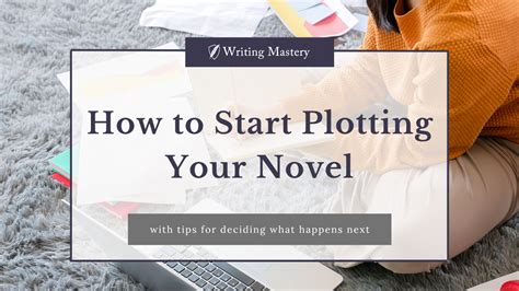 How To Start Plotting Your Novel
