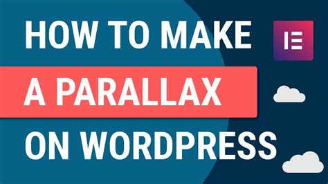 How To Make A Parallax Scrolling Effect Using Elementor Wordpress Youtube