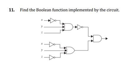Solved 11 Find The Boolean Function Implemented By The Chegg Com