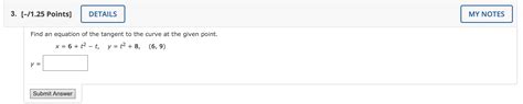 Solved Find An Equation Of The Tangent To The Curve At The Chegg