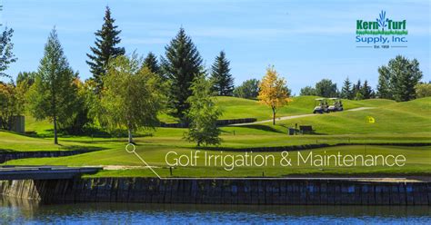 Golf Course Irrigation Systems Contact Kern Turf Supply