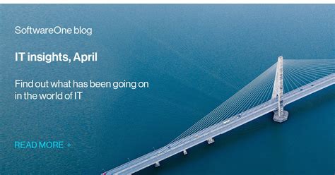 Softwareone On Linkedin It Insights April Softwareone Blog