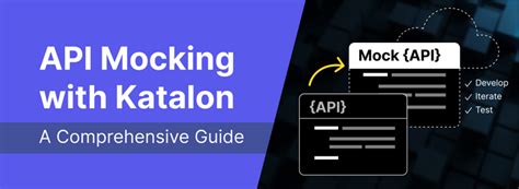 Api Mocking With Katalon A Comprehensive Guide