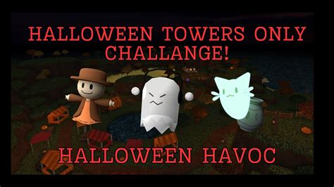 HALLOWEEN TOWERS ONLY CHALLENGE TOWER HEROES YouTube