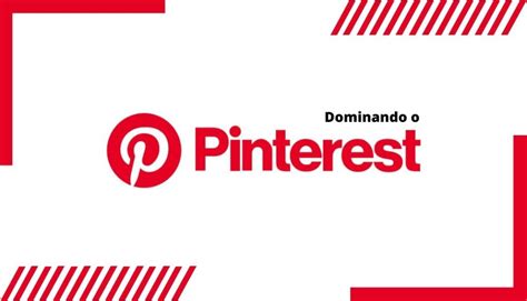 Pinterest o que é como funciona e como usar a rede social