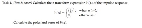 solved task 4 pen e paper calculate the z transform