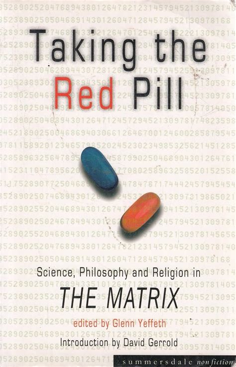 Taking The Red Pill Science Philosophy And Religion In The Matrix