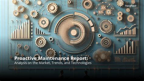 Proactive Maintenance Report Trendfeedr