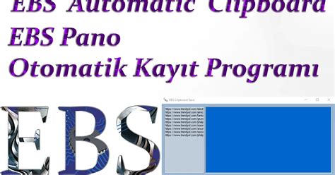Ebs Pano Otomatik Kay T Program Ebs Automatic Clipboard Ebubekir