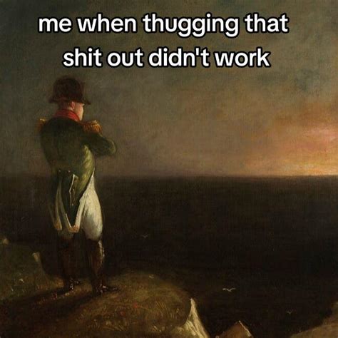 Napoleon Tiktok Meme Napoleon There Is Nothing We Can Do Know