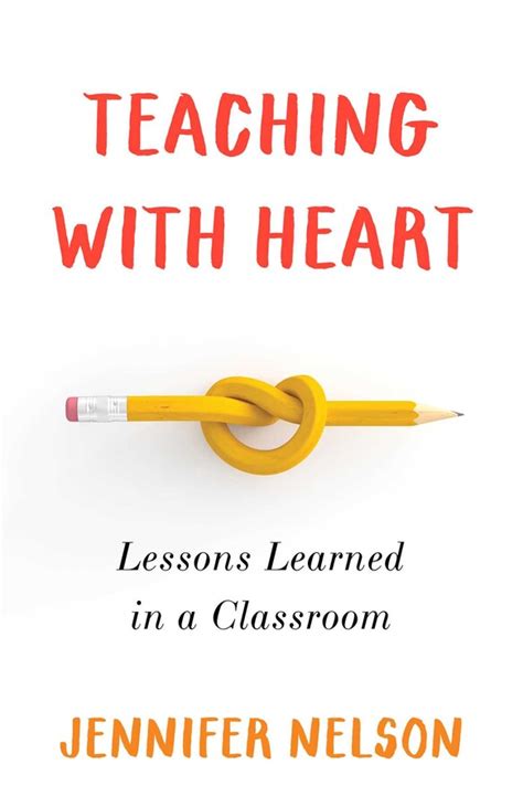 Teaching With Heart Ebook By Jennifer Nelson Official Publisher Page