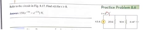 Solved Refer To The Circuit In Fig 817 Find Vt For T0