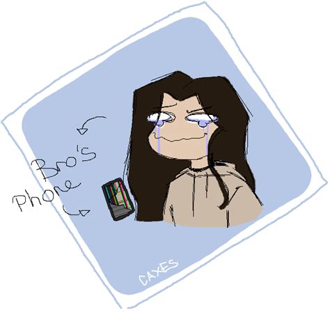 Bro Really Broke Her Phone By Caxes On Deviantart