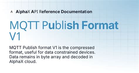 Mqtt Publish Format V1 Alphax Api Reference Documentation