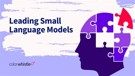 Top Small Language Models Of ColorWhistle
