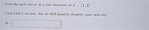 solved find the unit vector vec u ﻿in the direction of