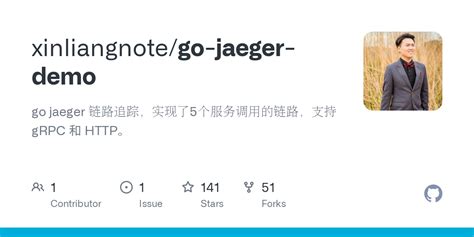 Github Xinliangnotego Jaeger Demo Go Jaeger 链路追踪，实现了5个服务调用的链路，支持