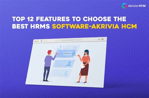 best hrms software top hrms features akrivia hcm