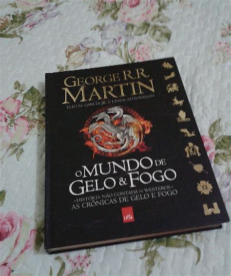 As Crônicas De Gelo E Fogo A História Nunca Contada De Westeros