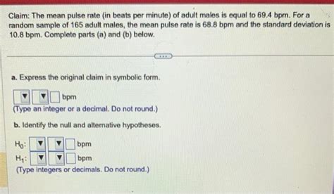 Solved Claim The Mean Pulse Rate In Beats Per Minute Of