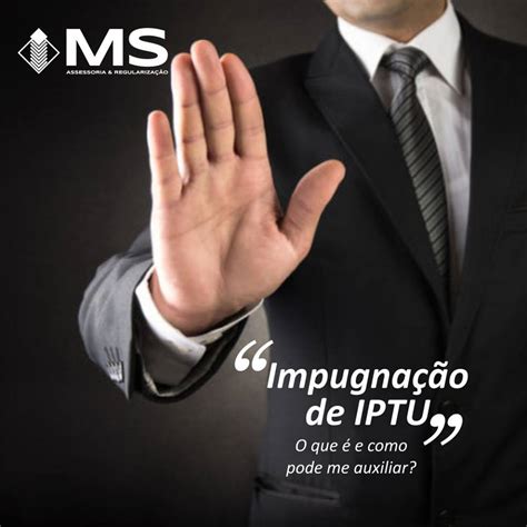 Impugnação de IPTU MS Assessoria e Regularização