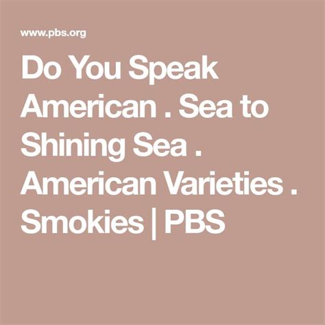 Do You Speak American Sea To Shining Sea American Varieties