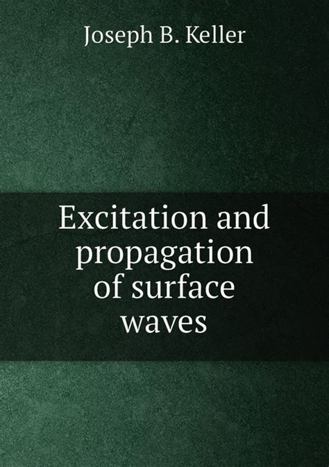 Excitation And Propagation Of Surface Waves купить с доставкой по выгодным ценам в интернет