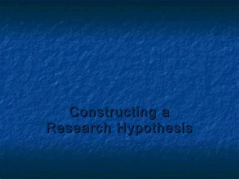Research Methodology Hypothesis Construction Ppt