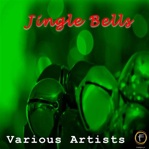Jingle Bells Various Artists — Listen And Discover Music At Lastfm