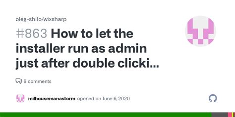 How To Let The Installer Run As Admin Just After Double Clicking The