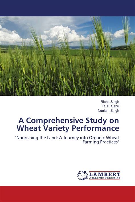 A Comprehensive Study On Wheat Variety Performance 978 620 7 45431 0