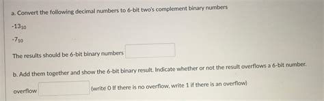 Solved A Convert The Following Decimal Numbers To 6 Bit