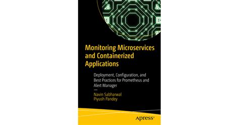 Monitoring Microservices And Containerized Applications Deployment Configuration And Best