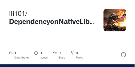 Github Ili101dependencyonnativelibraries