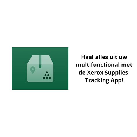 Xerox Supplies Tracker App Xa Document Solutions B V
