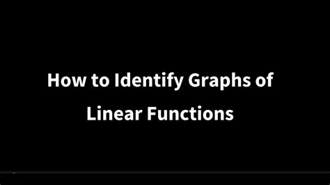 how to identify graphs of linear functions youtube