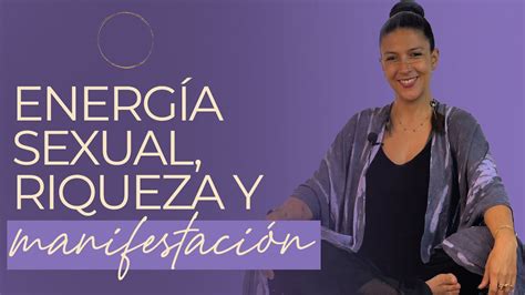 Master Class Energía Sexual Y Emprendimiento Youtube